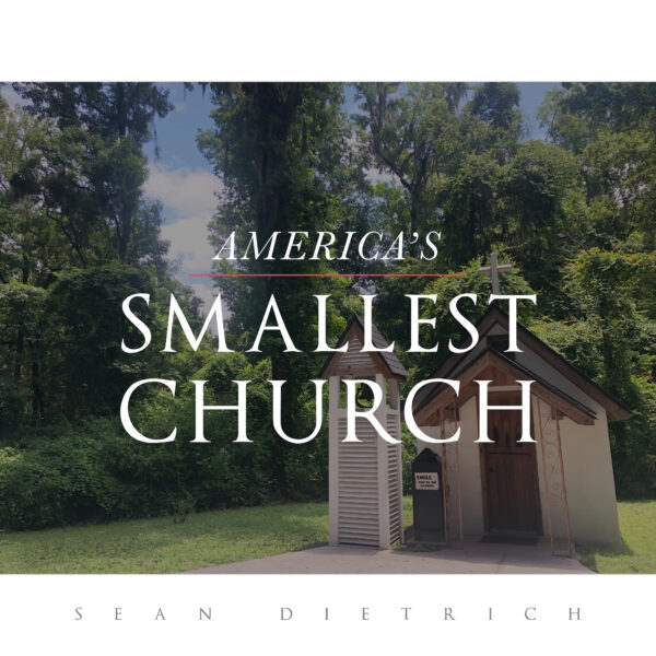 America’s Smallest Church - Sean of the South