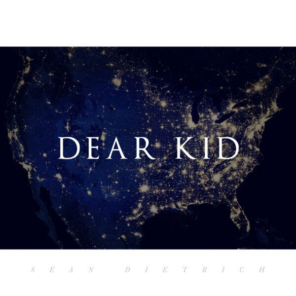 Dear Kid - Sean of the South